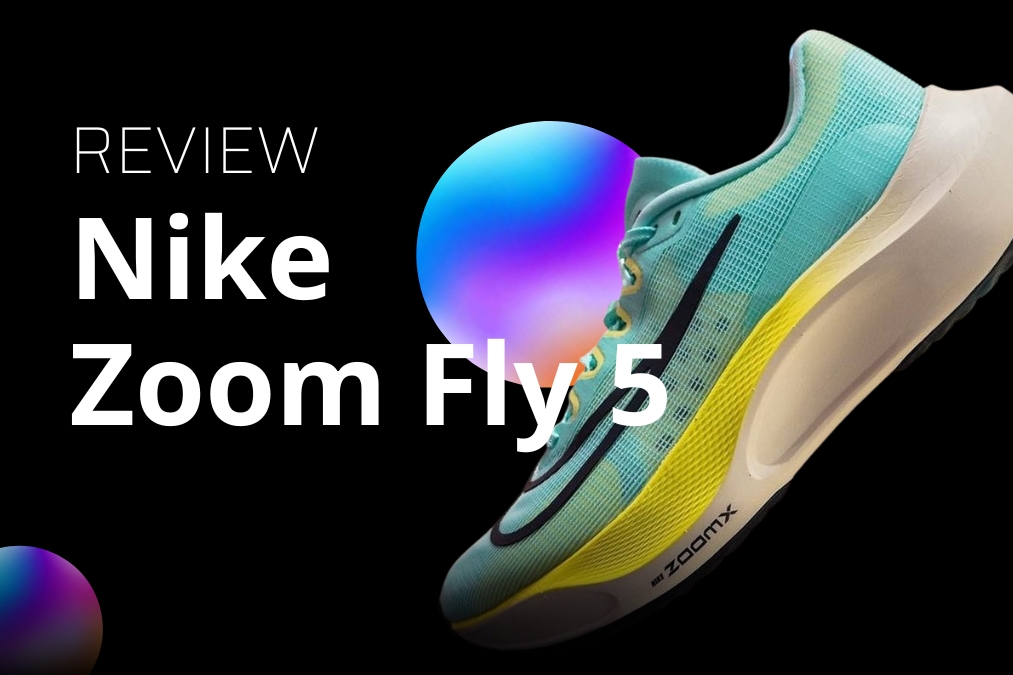 Review giày chạy bộ Nike Zoom Fly 5 - Runningshoes.vn